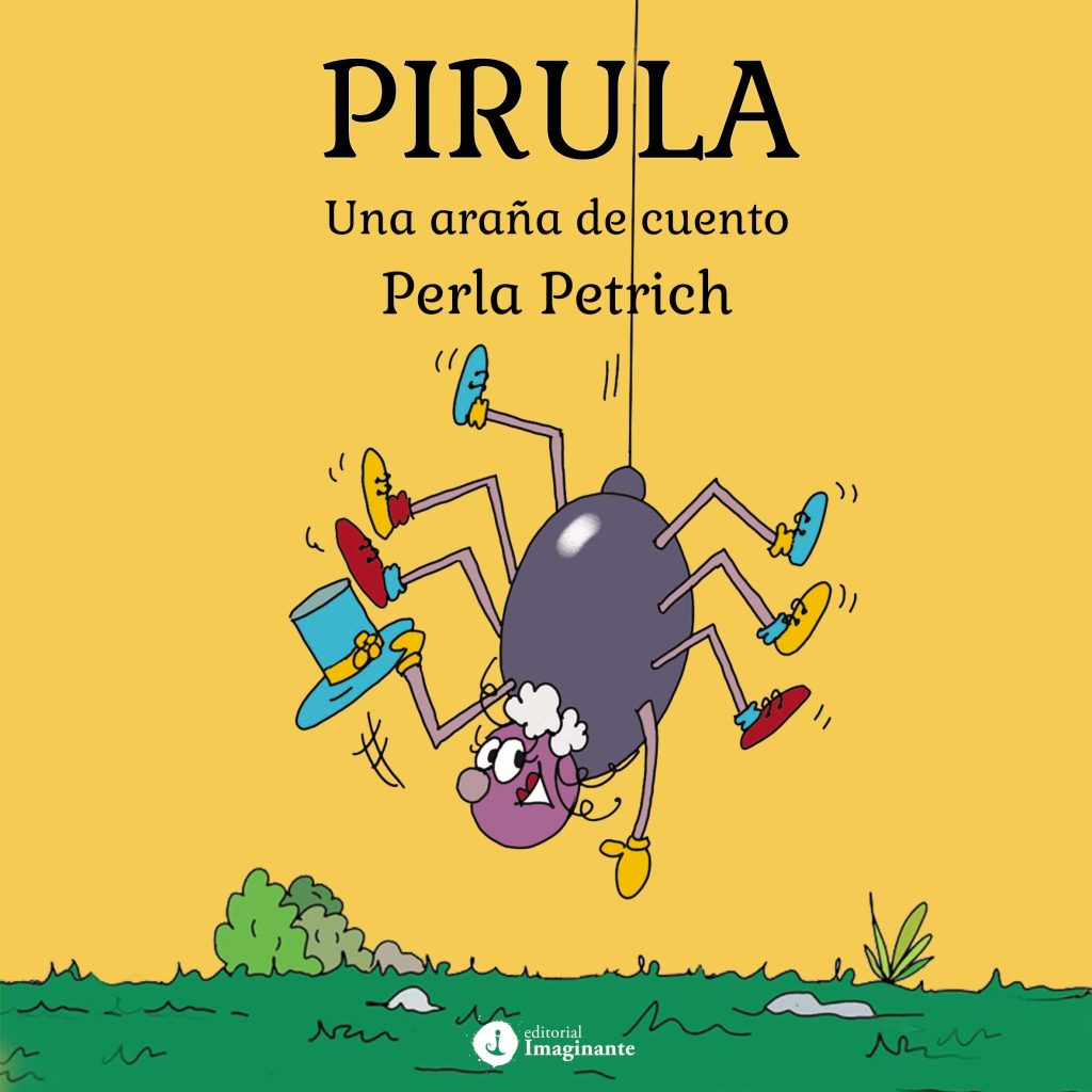 EBOOK – Pirula: una araña de cuento (Español) / Perla Petrich ...